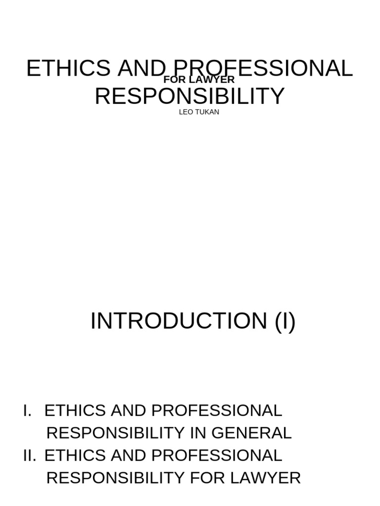 Ethics and Professional Responsibility | PDF | Lawyer | Advocate