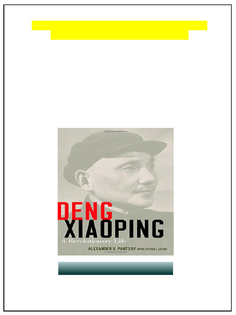 Deng Xiaoping A Revolutionary Life 1st Edition Alexander V. Pantsov Ready to Read | PDF | Deng ...