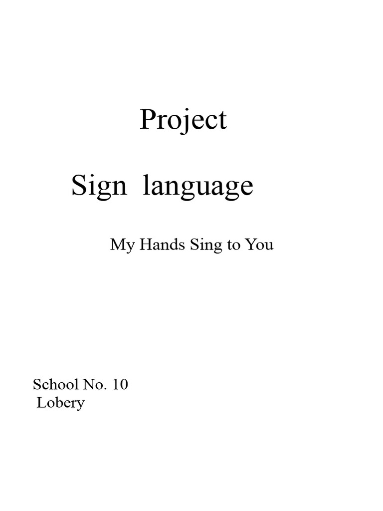 sign language project | PDF | Language Acquisition | Deafness