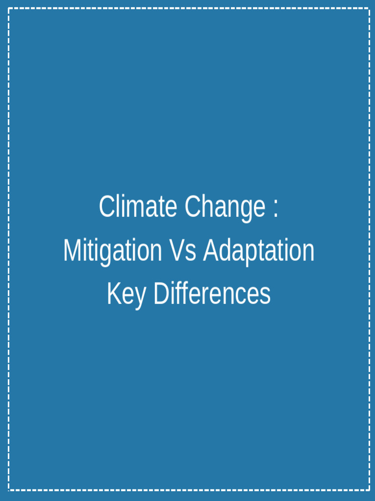 Climate Change Mitigation Vs Adaptation 1752053475 | PDF | Climate ...