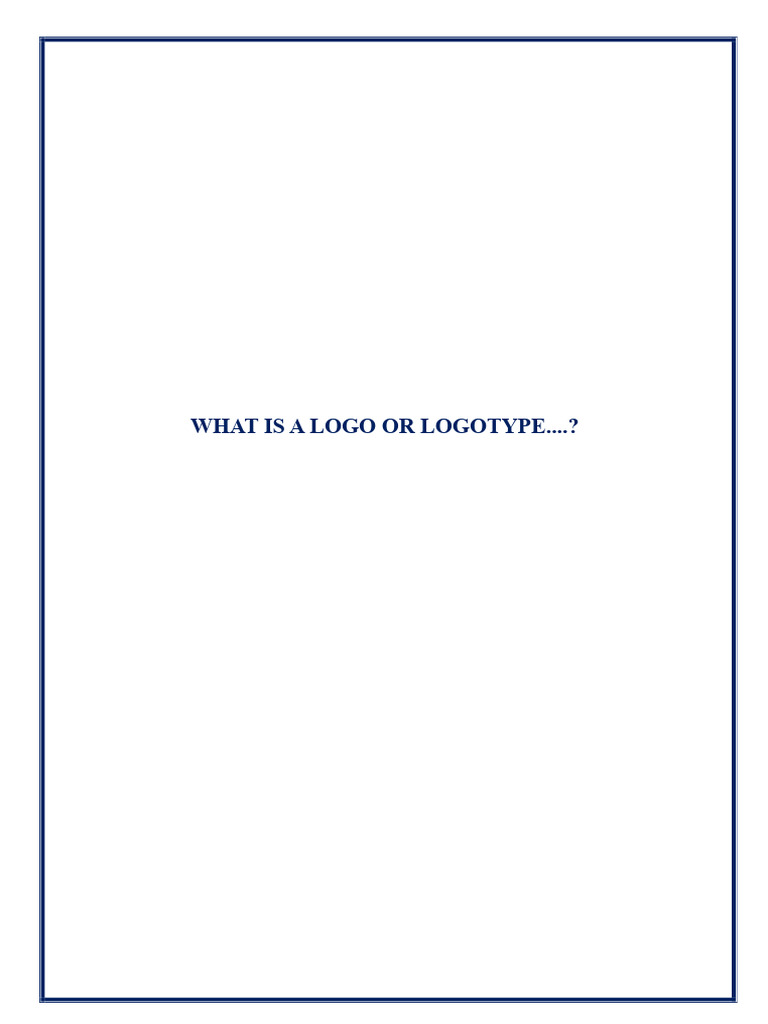 WHAT IS A LOGOTYPE | PDF | Logos | Brand
