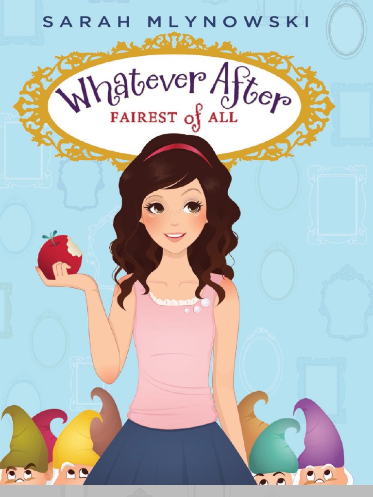 Whatever After 1: Fairest of All Chapters 2 and 3 | PDF | Mirror