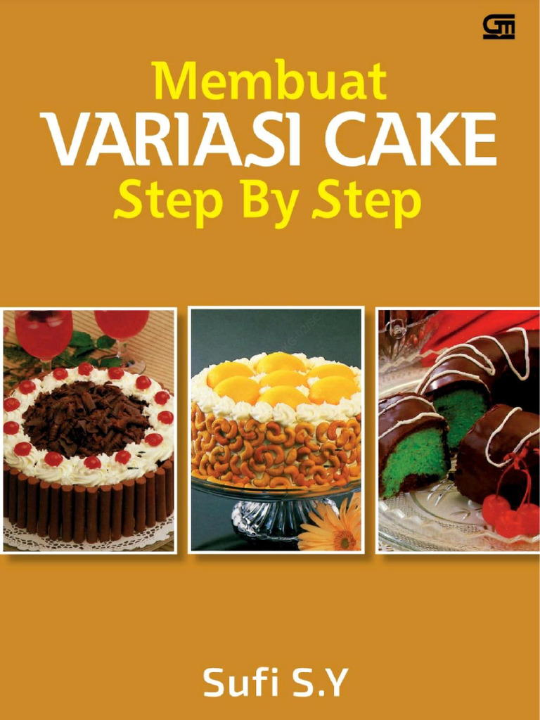 Membuat Variasi Cake Step by Step (Sufi S. Yahyono) | PDF