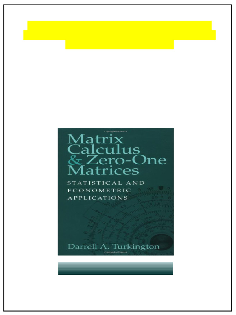 Matrix Calculus and Zero One Matrices Statistical and Econometric Applications 1st Edition ...