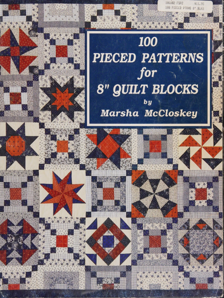 100 Pieced Patterns For 8 - Quilt Blocks - McCloskey, Marsha - 1992 ...
