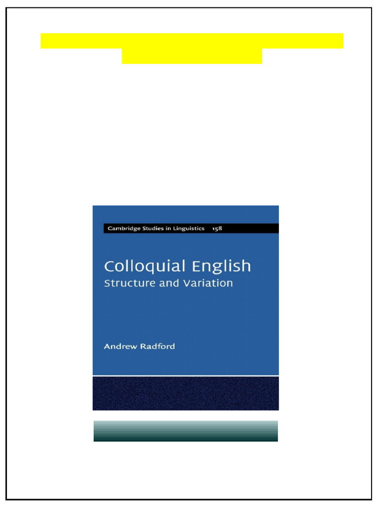 Colloquial English Structure and Variation Andrew Radford newest ...