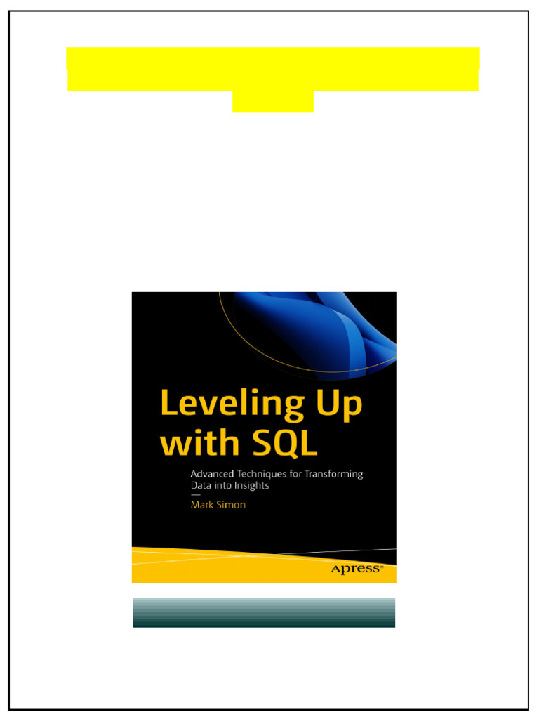 Leveling Up With SQL: Advanced Techniques For Transforming Data Into ...