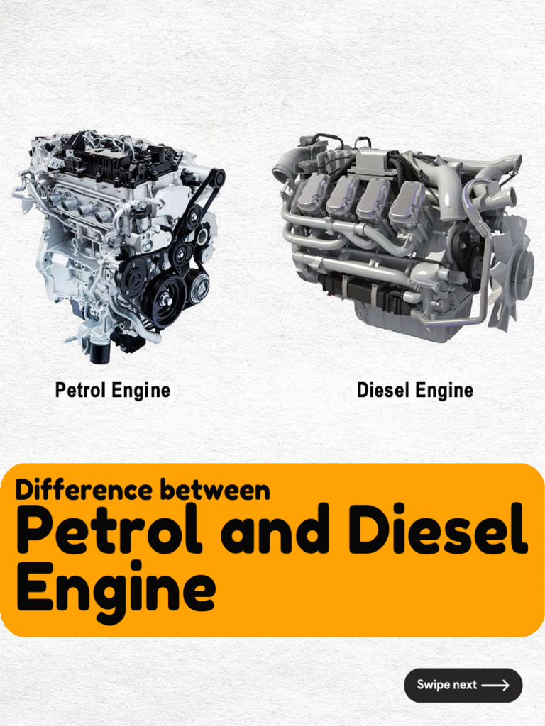 Petrol vs Diesel Engine Differences | PDF | Internal Combustion Engine ...