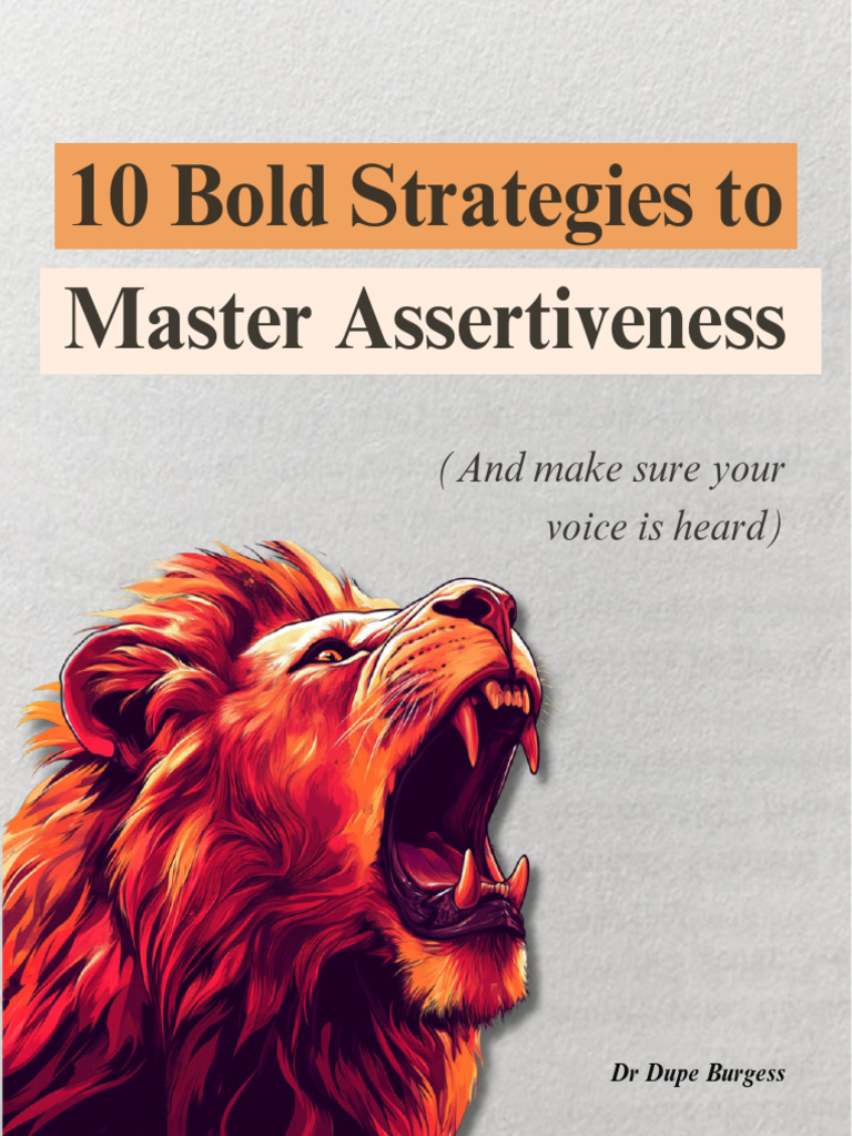 10 Bold Strategies to Master Assertiveness | PDF | Human Communication | Communication