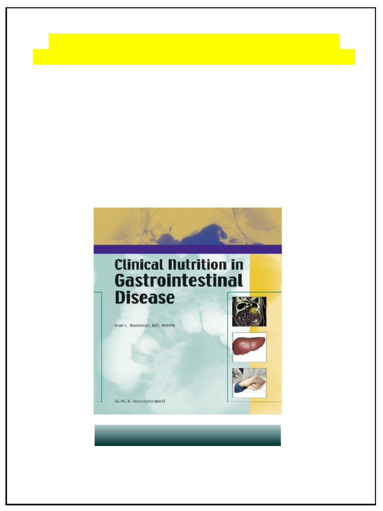 Clinical Nutrition in Gastrointestinal Disease 1st Edition Alan Buchman ...