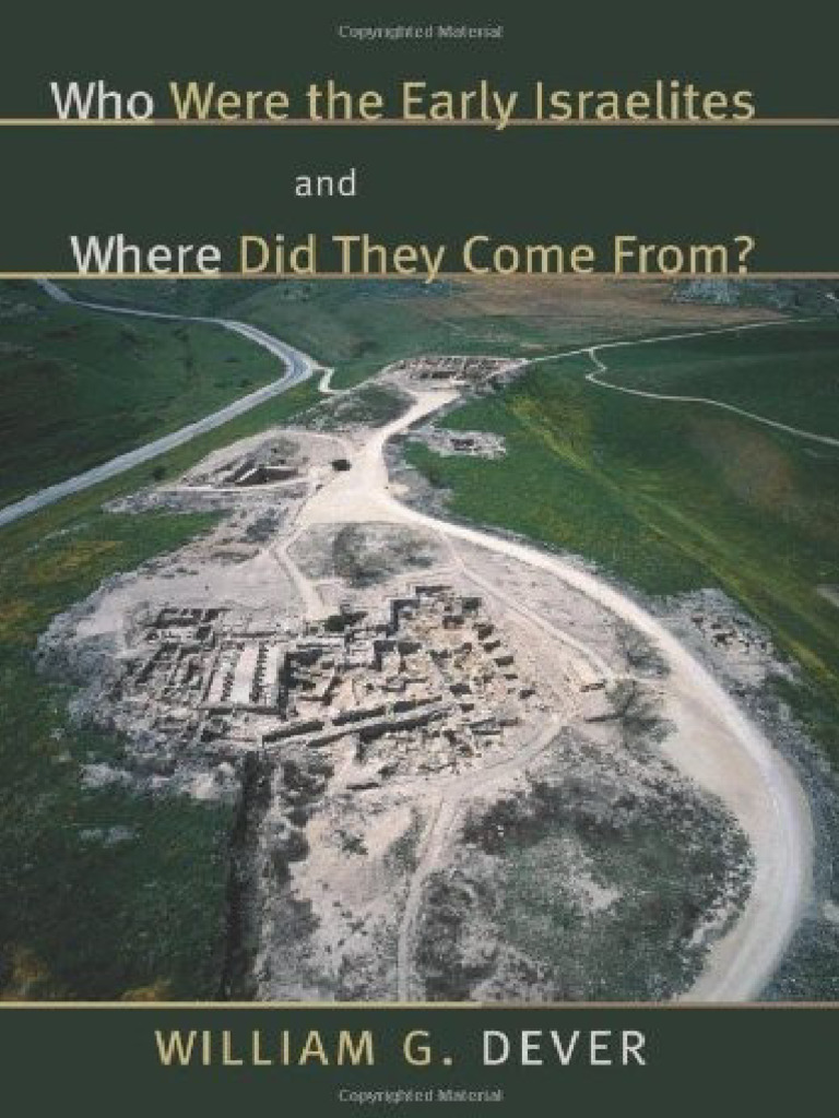 Who Were The Early Israelites, and Where Did They Come From Dever ...