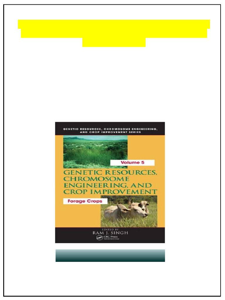 Genetic resources chromosome engineering and crop improvement Forage crops 1st Edition Ram J ...