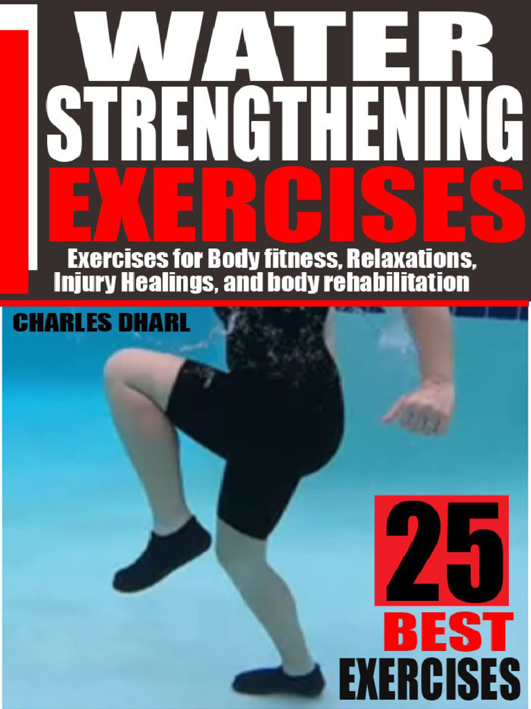 Water Exercises for Fitness & Rehab | PDF | Edema | Strength Training