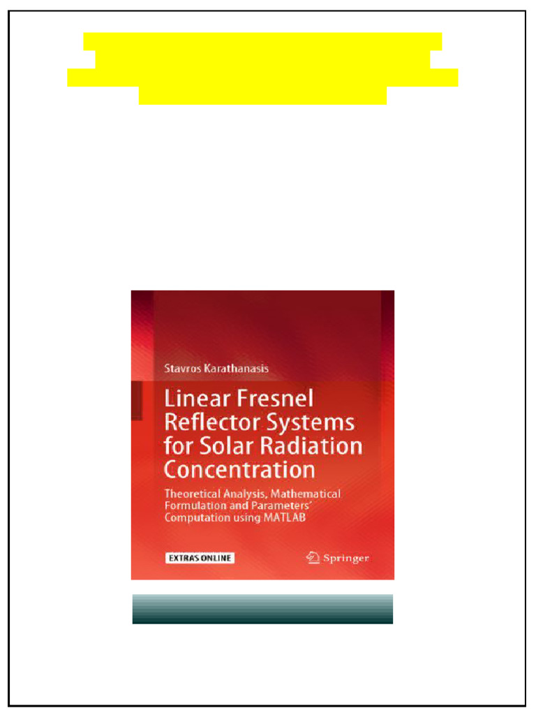 Linear Fresnel Reflector Systems for Solar Radiation Concentration Theoretical Analysis ...