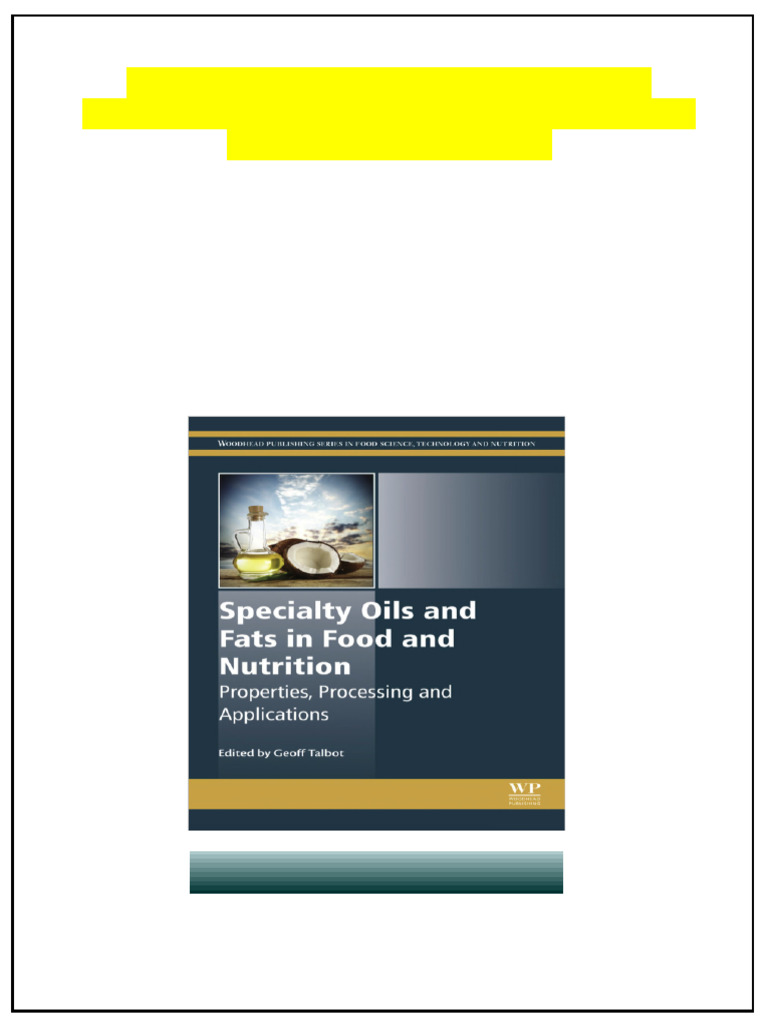 Specialty oils and fats in food and nutrition properties processing and applications 1st Edition ...