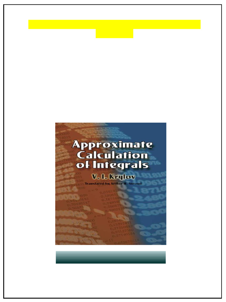 Approximate Calculation of Integrals V. I. Krylov All Chapters Available | PDF | Integral ...