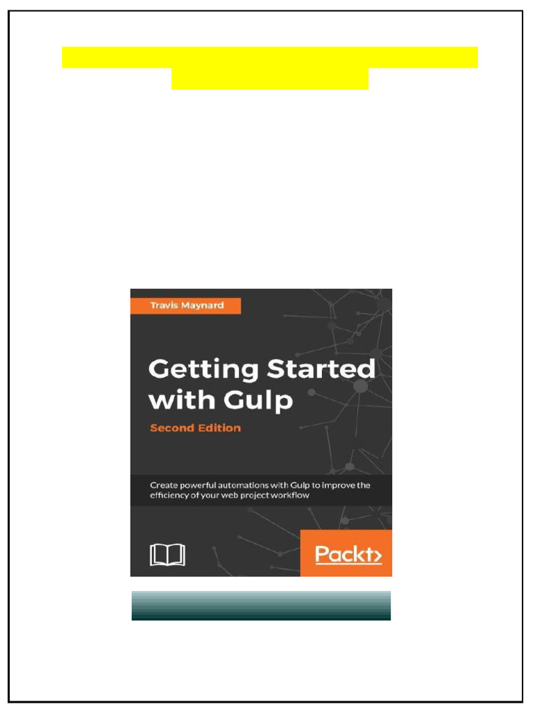 Getting Started with Gulp - Second Edition Travis Maynard full chapters instanly | PDF