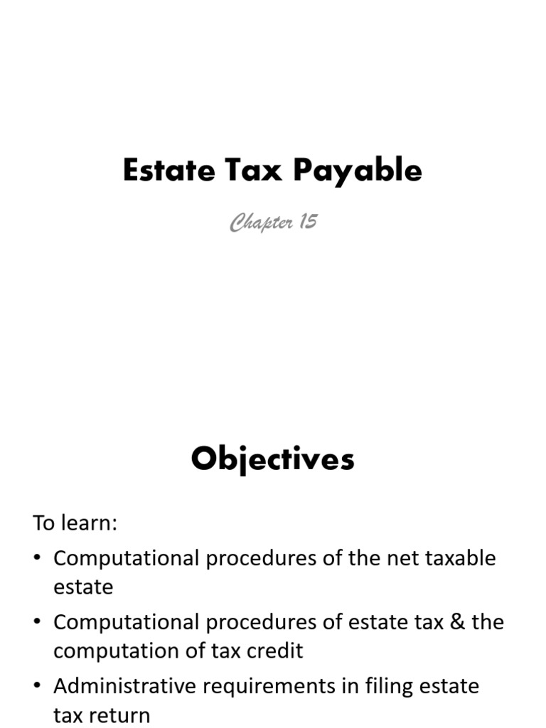 Estate Tax Payable - Chapter 15 v4 | PDF | Estate Tax In The United ...