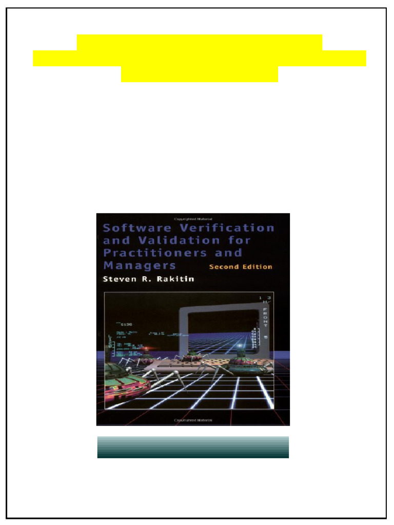 Software Verification and Validation for Practitioners and Managers Second Edition Steven R ...