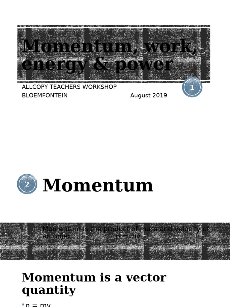 Momentum Work Energy Power 3026760 | PDF | Force | Momentum