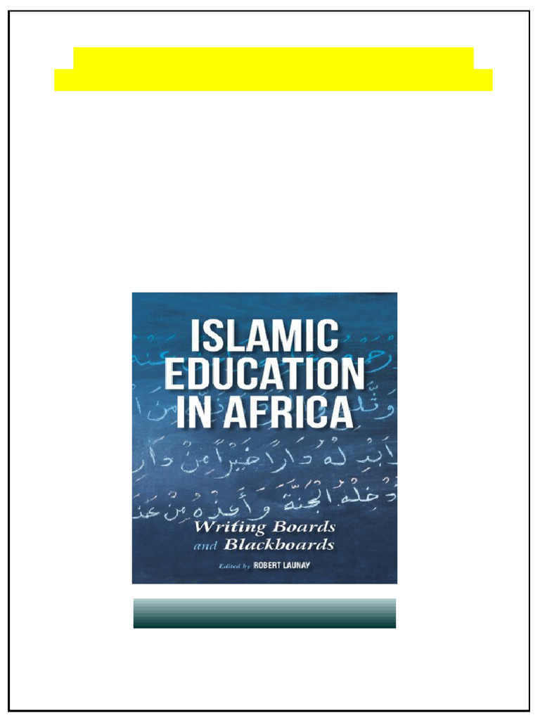 5496islamic Education in Africa Writing Boards and Blackboards Robert ...