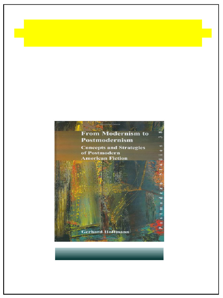 From Modernism to Postmodernism Concepts and Strategies of Postmodern ...