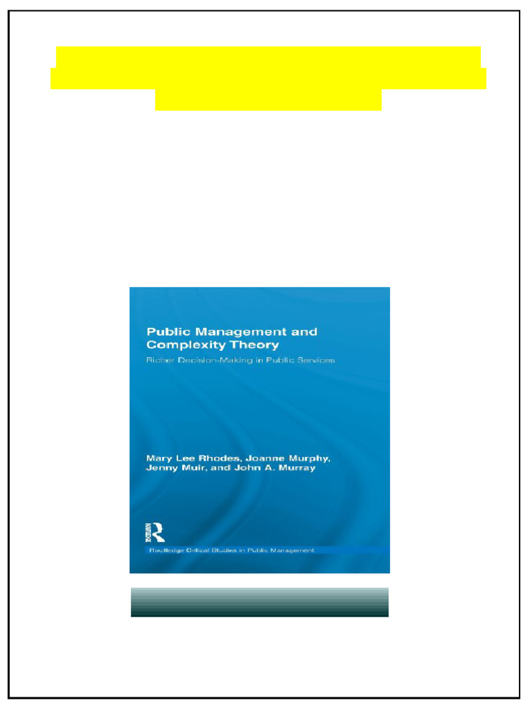 Public Management and Complexity Theory Richer Decision Making in ...