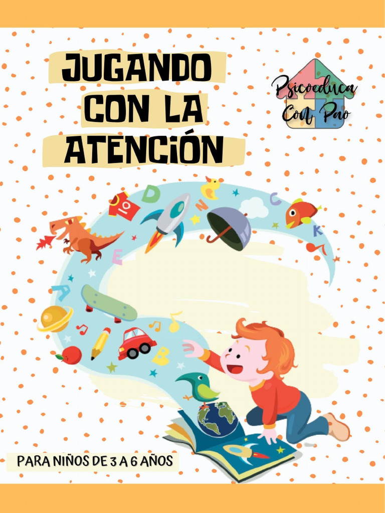 Jugando Con La Atención - 3 A 6 Años | PDF | Atención | Conceptos ...