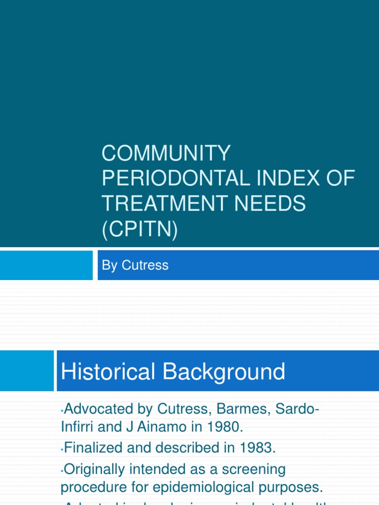 Community Periodontal Index of Treatment Needs (CPITN | PDF ...