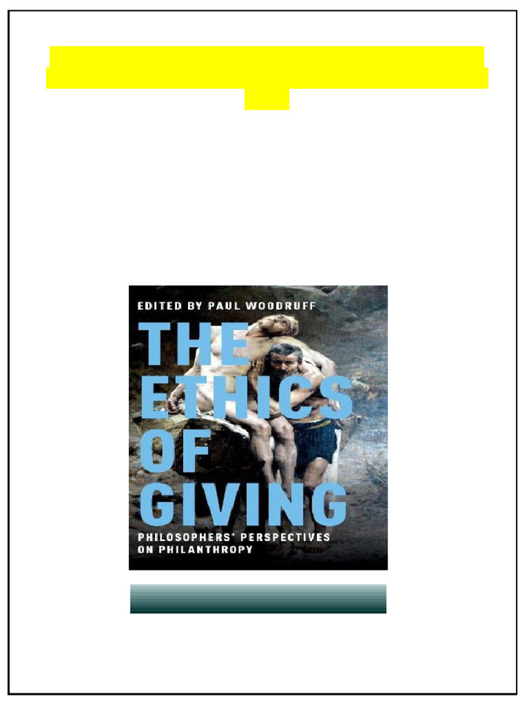 The Ethics of Giving: Philosophers' Perspectives On Philanthropy 1st ...