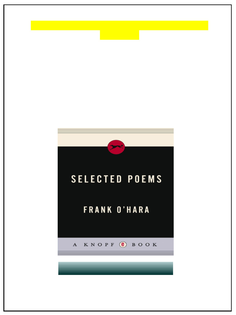 Selected Poems 1st Edition Frank O'Hara All Chapters Available | PDF | Lion