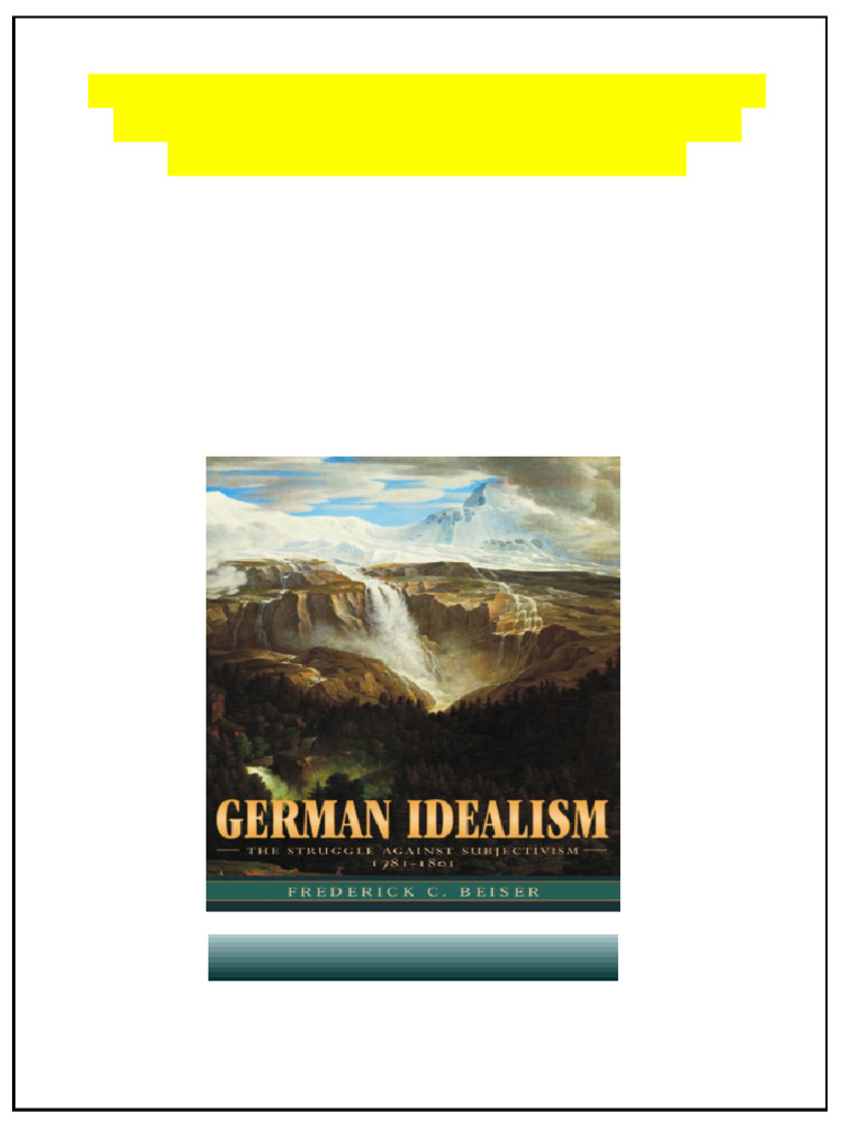 German idealism the struggle against subjectivism 1781 1801 1st Harvard University Press pbk. ed ...