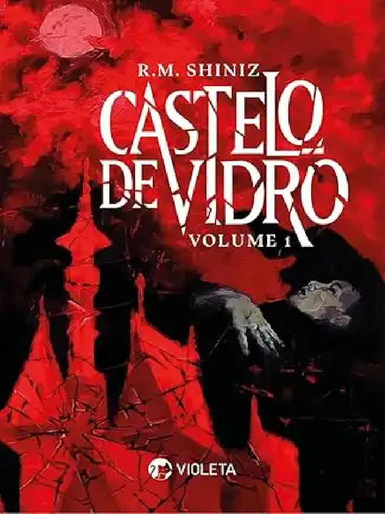 Castelo de Vidro Volume 1 R M Shiniz | PDF