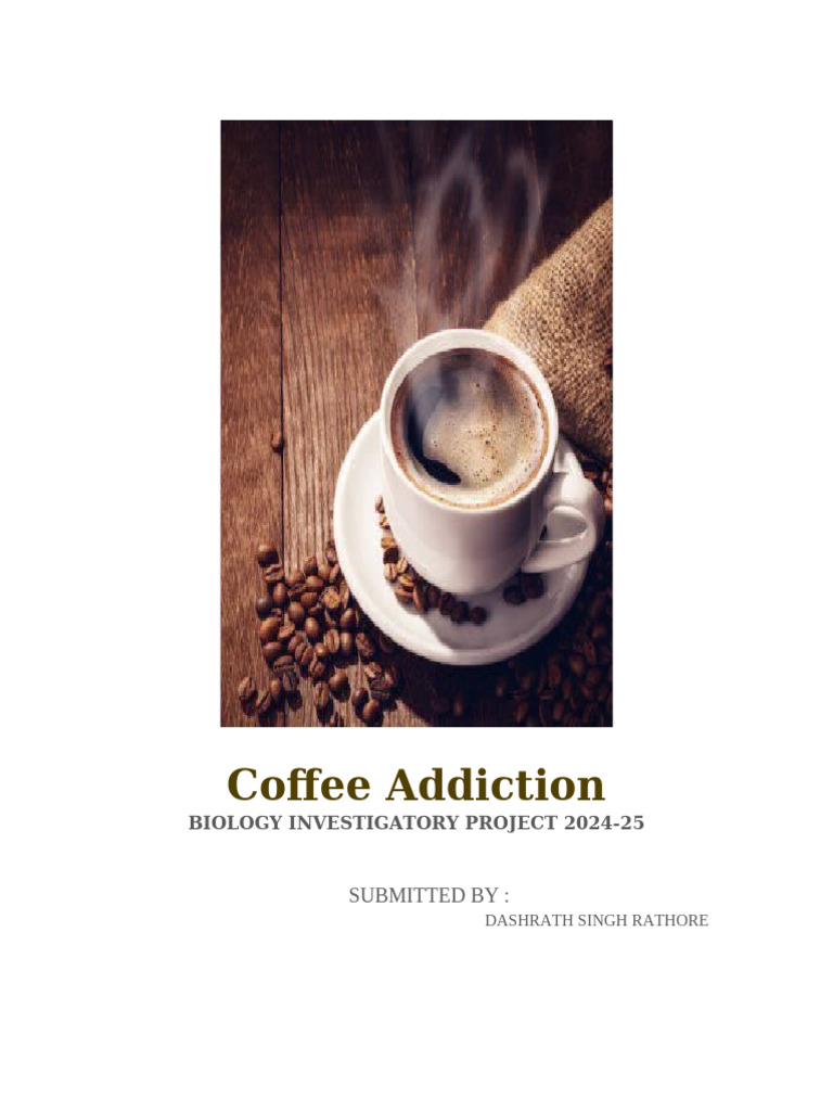 Understanding Coffee Addiction and Health | PDF | Caffeine | Coffee