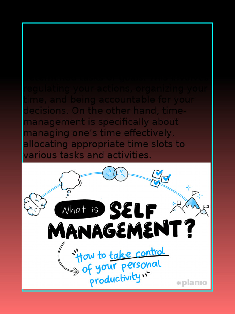 Self Management: Achieving Goals Effectively | PDF