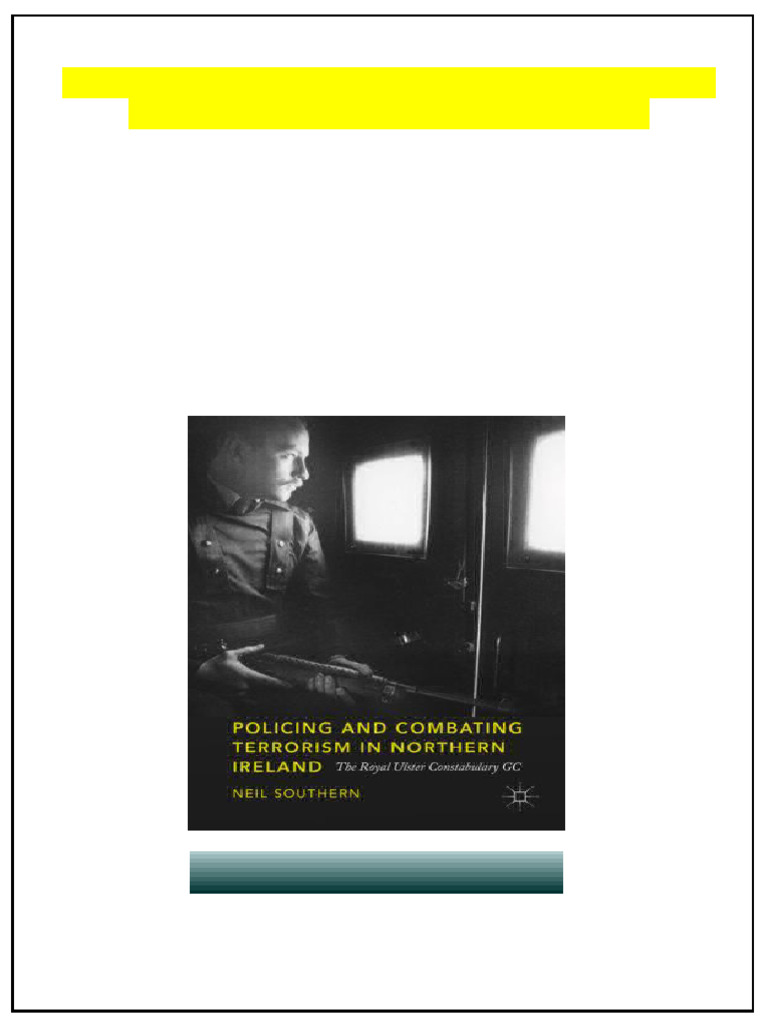 Policing and Combating Terrorism in Northern Ireland 1st Ed. Edition ...