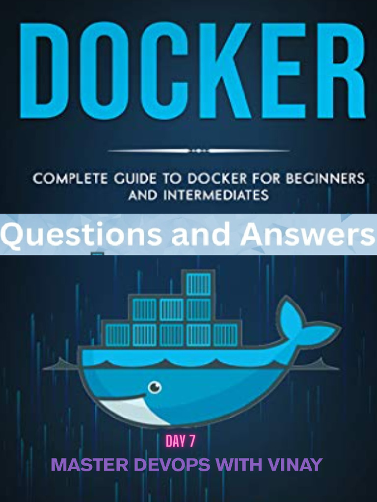 Docker Interview Questions & Answers - Day 7 | PDF | Debugging | Computer Science