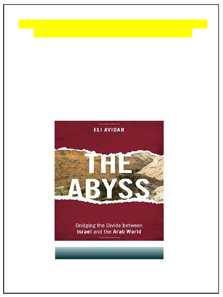 The Abyss Bridging The Divide Between Israel and The Arab World Eli Avidar Online PDF | PDF ...