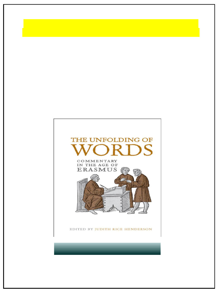 The Unfolding of Words Commentary in The Age of Erasmus 1st Edition ...
