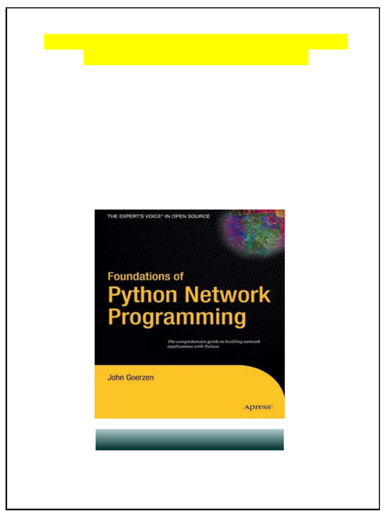 Foundations of Python Network Programming 1st Edition John Goerzen ...