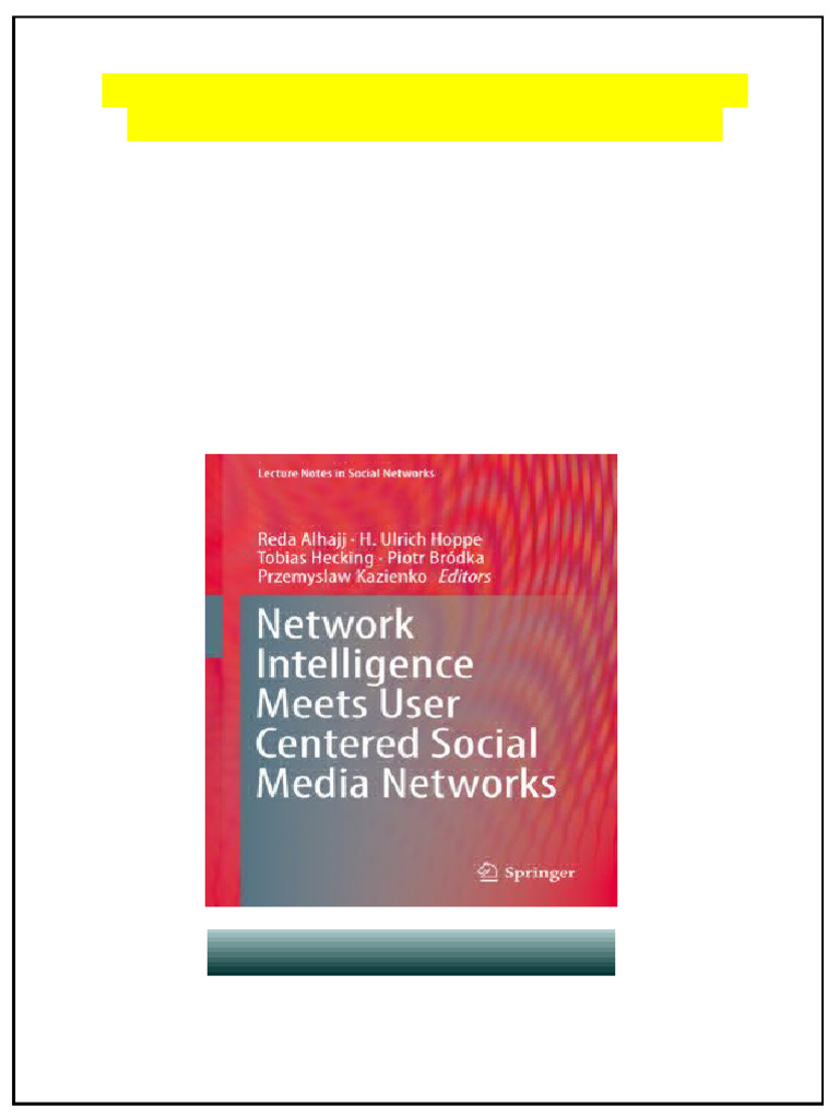 Network Intelligence Meets User Centered Social Media Networks Reda Alhajj online pdf | PDF ...
