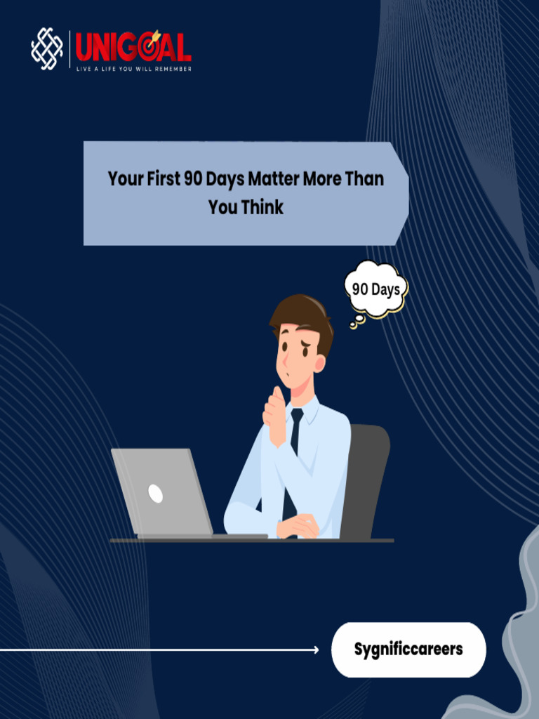 Mastering Your First 90 Days at Work | PDF