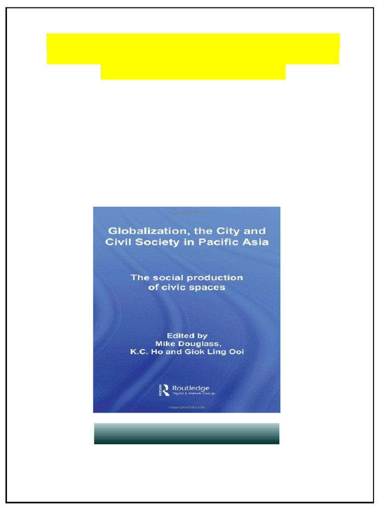 Globalization The City and Civil Society in Pacific Asia Rethinking ...