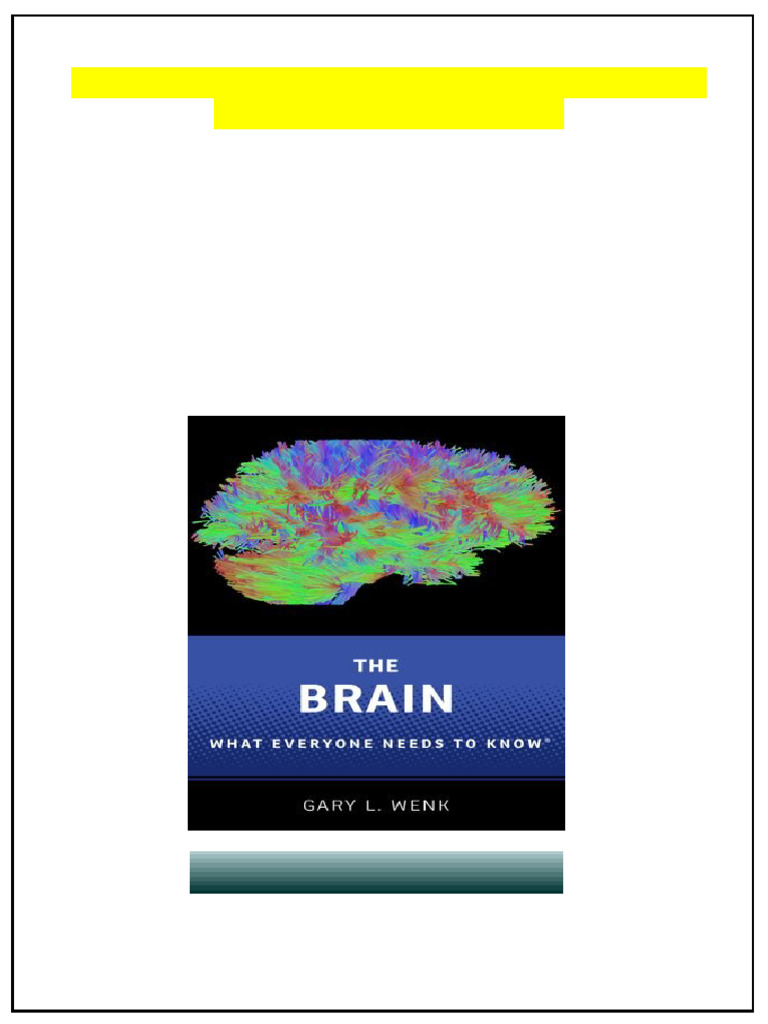 The brain : what everyone needs to know 1st Edition Gary Lee Wenk ...