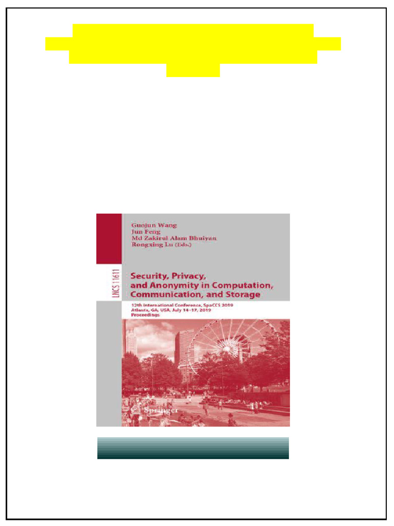 Security Privacy and Anonymity in Computation Communication and Storage ...