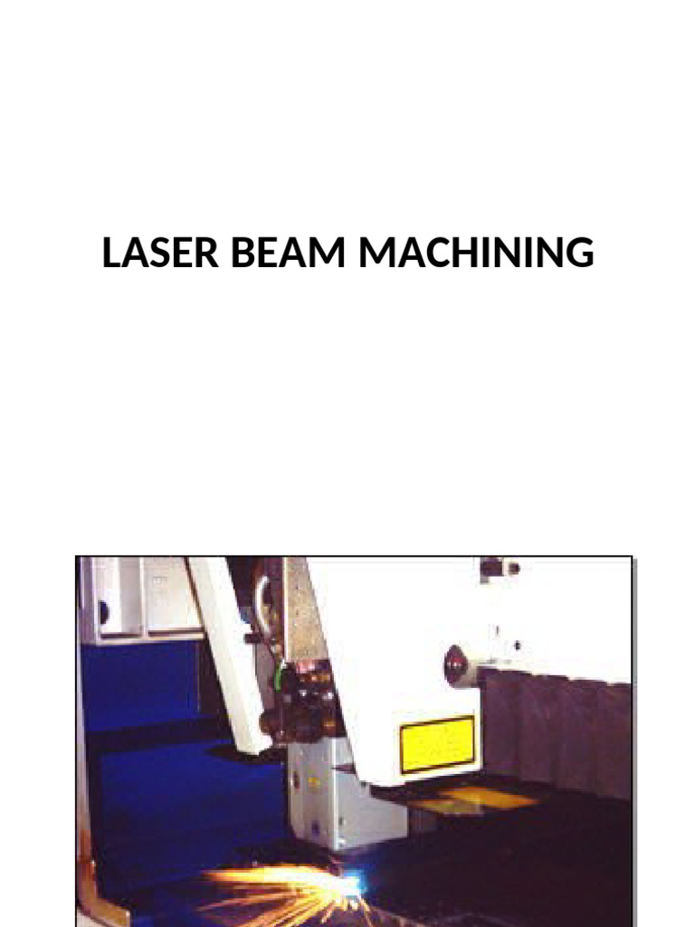 Laser Beam Machining Overview | PDF | Laser | Machining