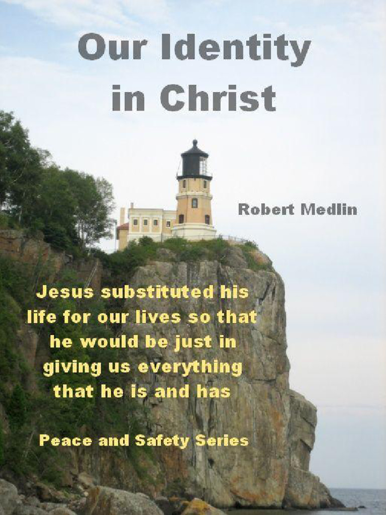 Our Identity in Christ Explained | PDF | Jesus | Paul The Apostle