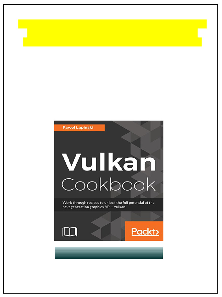 Vulkan Cookbook Work through recipes to unlock the full potential of the next generation ...
