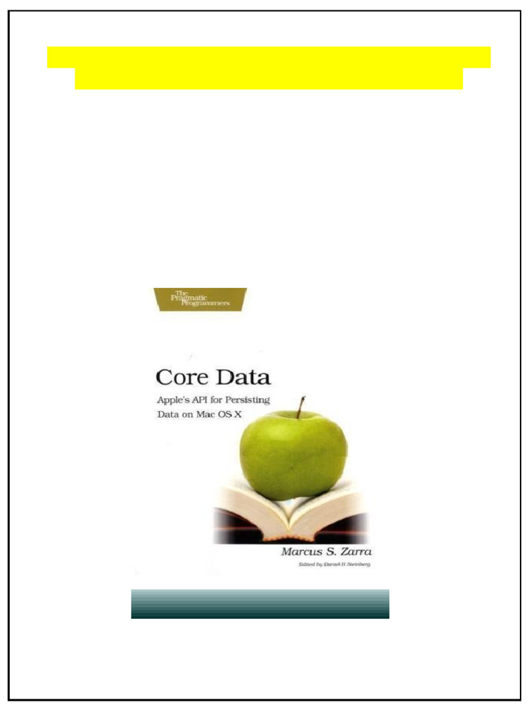 Core Data Apple s API for Persisting Data on Mac OS X 1st Edition Marcus S. Zarra Full Chapters ...