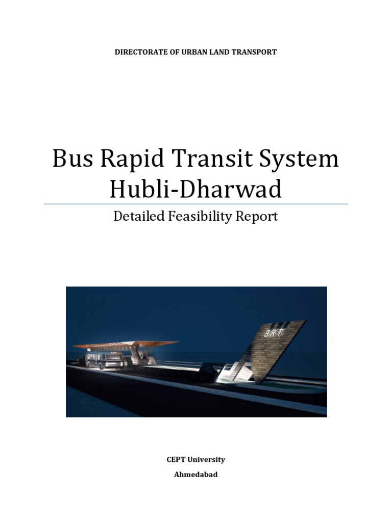 Hubli-Dharwad BRTS Feasibility Report | PDF | Public Transport | Bus